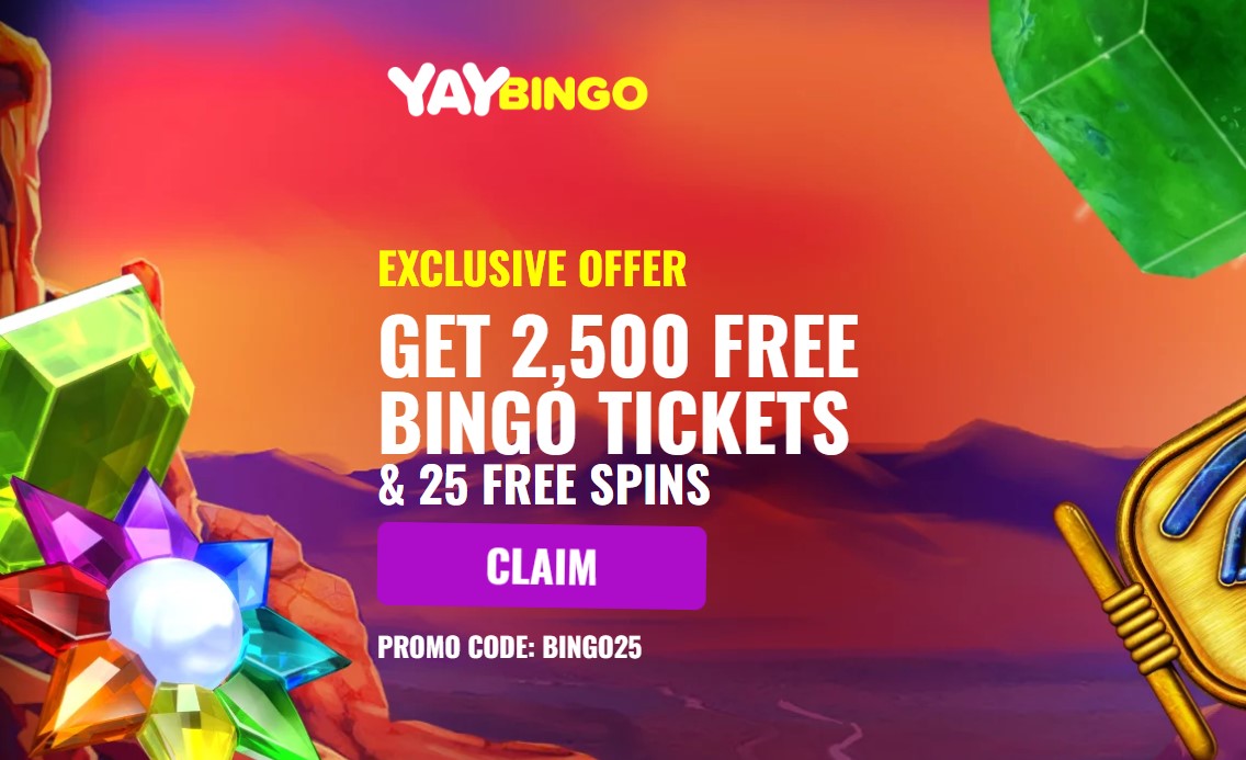 Yay Bingo Bonus Code 2024 - Use BINGO25 For 2500 Bingo Tickets