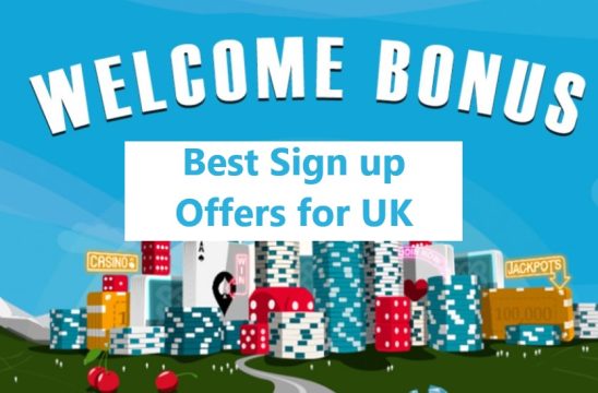 Sign-up Offers and Welcome Bonuses for UK Casinos and Betting Sites